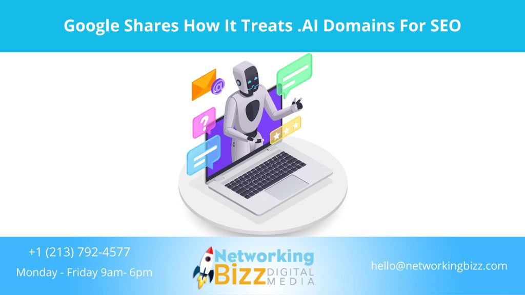 Google Shares How It Treats .AI Domains For SEO - Houston