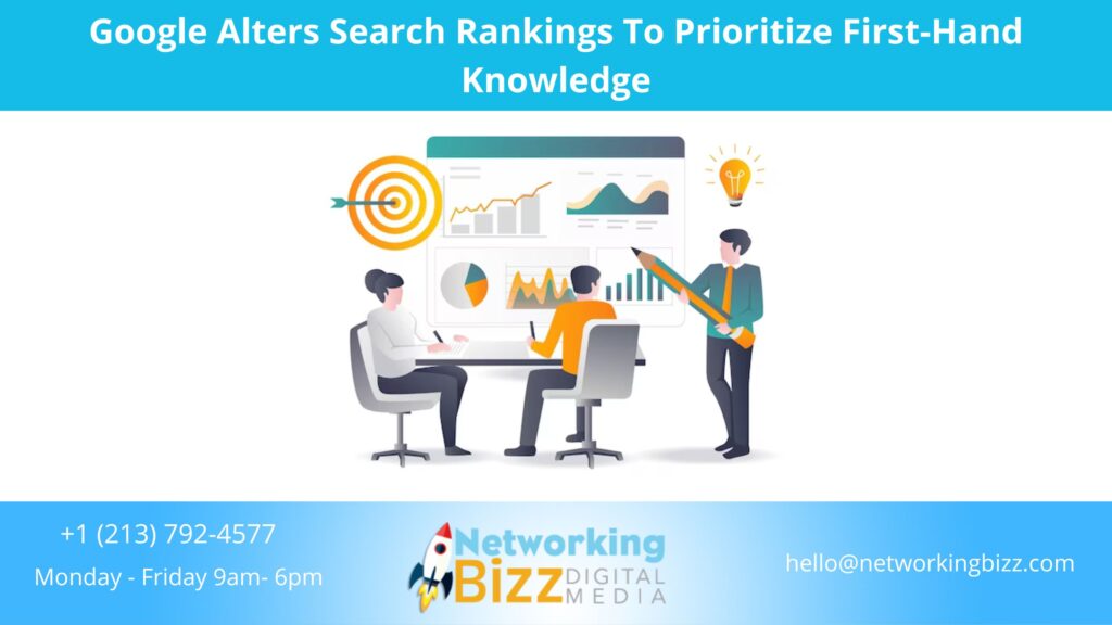 Google Alters Search Rankings To Prioritize First-Hand Knowledge - Houston